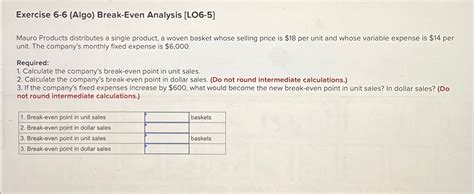 solved exercise 6 6 algo ﻿break even analysis [lo6 5]mauro