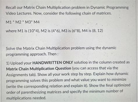 Solved Recall Our Matrix Chain Multiplication Problem In