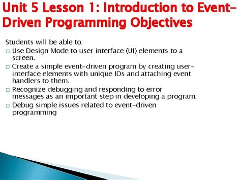 Unit 5 Lesson 1 Introduction To Eventdriven Programming
