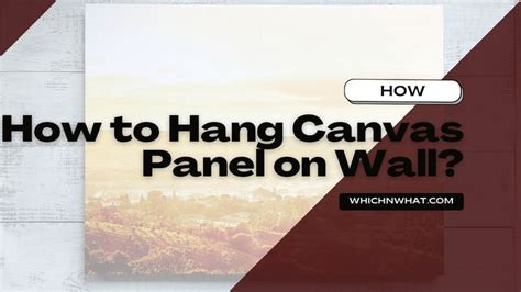 How To Hang Canvas Panel On Wall Easy Ways