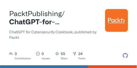 ChatGPT For Cybersecurity Cookbook README Md At Main PacktPublishing