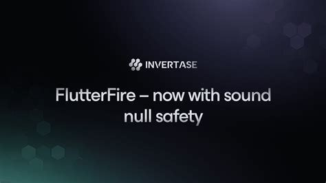 Flutterfire Now With Sound Null Safety