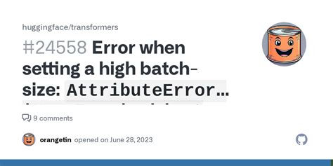 Error When Setting A High Batch Size `attributeerror Nonetype