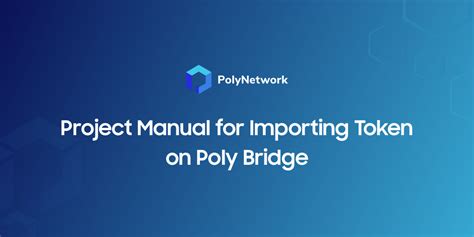 Project Manual For Importing Token On Poly Bridge Poly Network Medium