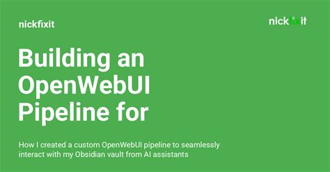 Building An Openwebui Pipeline For Obsidian Integration Nickfixit