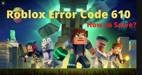 Roblox Error Code 610 100 Working Fix