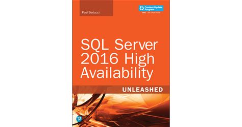 Sql Server 2016 High Availability Unleashed Includes Content Update Program Book