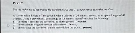 Solved Use The Technique Of Separating The Problem Into X