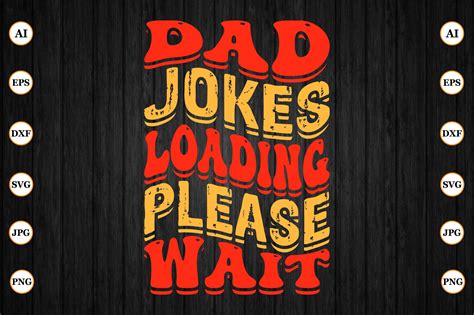 Dad Jokes Loading Please Wait Graphic By CreativeArt92 Creative Fabrica