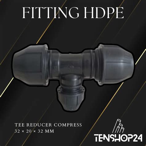 Jual Fitting Hdpe Tee Reducer Compress Turunan Tee 32mm X 20mm X 32mm 1 X 1 2 X 1