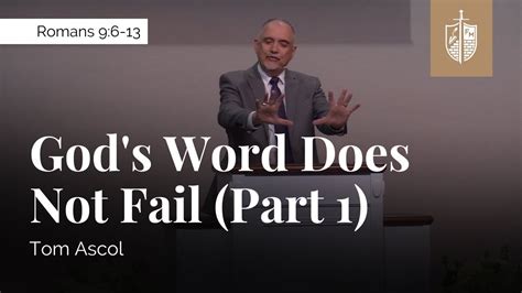 Gods Word Does Not Fail Part 1 Romans 96 13 Tom Ascol Youtube