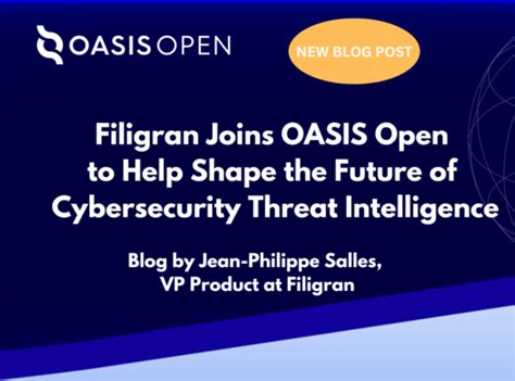 filigran joins oasis open to help shape the future of cybersecurity threat intelligence oasis open