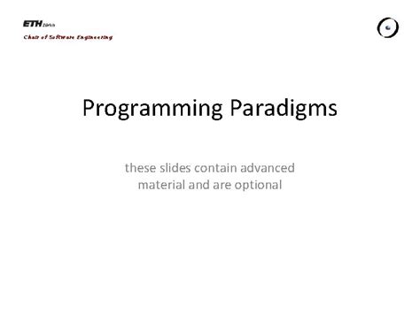 Chair Of Software Engineering Programming Paradigms These Slides