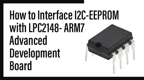 Interface I2c Eeprom With Lpc2148 Arm7 Pantechai