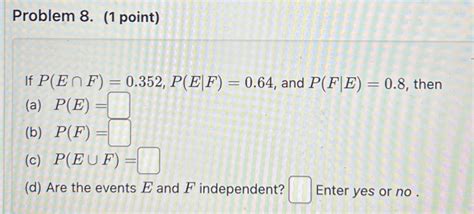 Solved Problem Point If P EF P E F Chegg Com