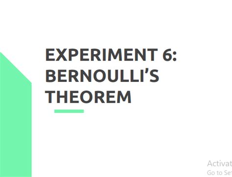 EXPERIMENT BERNOULLI S THEOREM Activat Go To Set Chegg Com