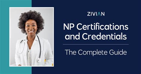 The Complete Guide To Nurse Practitioner Certifications And Credentials