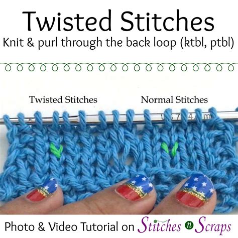 Tutorial Twisted Stitches Knit And Purl Through The Back Loop Ktbl