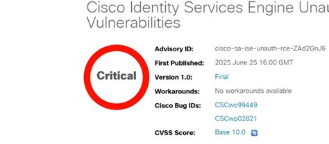 Cisco ISE ISE PIC Alert Two Critical RCE Flaws CVSS 10 0 Allow Unauthenticated Root Access