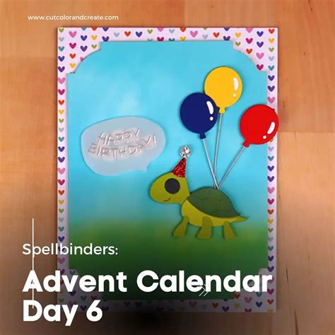 Spellbinders Crafty Advent Calendar Day 6 Turtle Cut Color And Create