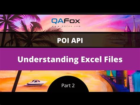 Understanding Excel Files Apache POI API Part 2 YouTube