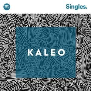 Kaleo Lyrics Songs And Albums Genius