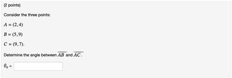 Solved Consider The Three Points A24b59c97