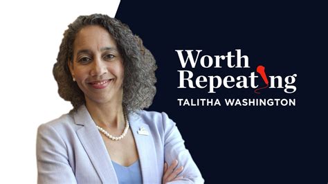 Dr Talitha Washington On Linkedin Worth Repeating Ep 8 Talitha Washington