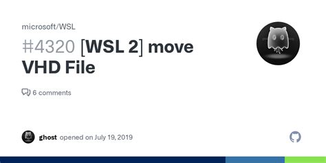 Wsl 2 Move Vhd File · Issue 4320 · Microsoftwsl · Github