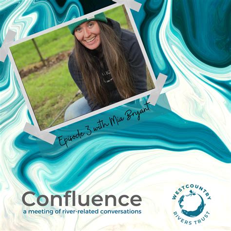 Confluence Podcast Westcountry Rivers Trust