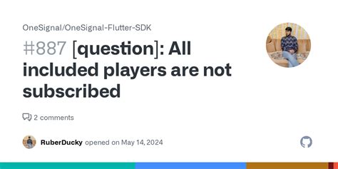 Question All Included Players Are Not Subscribed · Issue 887