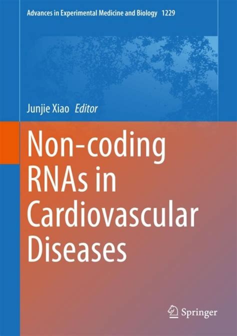 Non Coding Rnas In Cardiovascular Diseases By Xiao Junjie