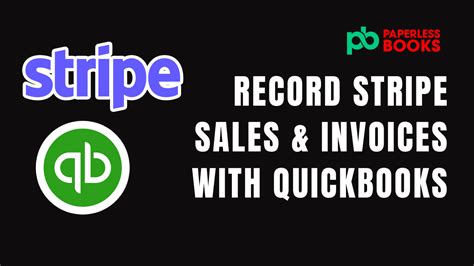 How To Record Stripe Sales And Invoices With Quickbooks Online Paperless Books