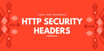 Must Use Security Headers Yeah Hub