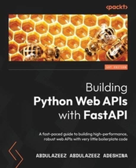 Building Python Web Apis With Fastapi Adeshina Abdulazeez Abdulazeez 교보문고