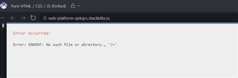 Enoent Error In Firefox For Html Project · Issue 2144 · Stackblitz