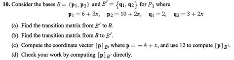 Solved Consider The Bases B P1 P2 And B Q1 Q2 For