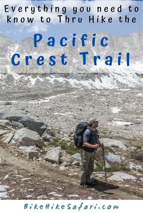 Thru Hiking The Pacific Crest Trail A Complete Backpacking Guide
