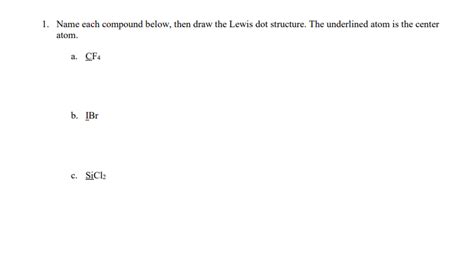 Solved 1 Name Each Compound Below Then Draw The Lewis Dot