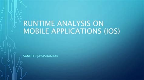 Runtime Analysis On Mobile Applications February 2017 Ppt