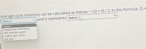 Solved Average Cycle Inventory Can Be Calculated As Follows