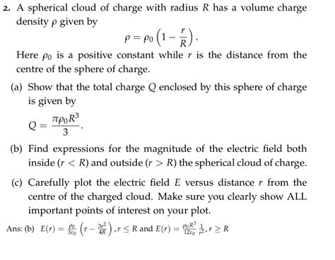 Solved A Spherical Cloud Of Charge With Radius R Has A