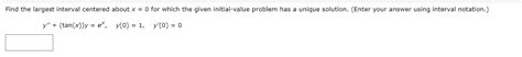 Solved Find The Largest Interval Centered About X 0 For Chegg Com
