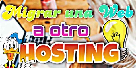 C Mo Migrar Una Web A Otro Hosting Te Lo Explico Todo Mari Droid
