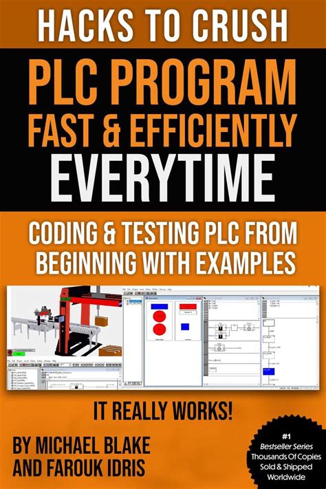 Hacks To Crush Plc Program Fast And Efficiently Everytime Coding Simulating And Testing