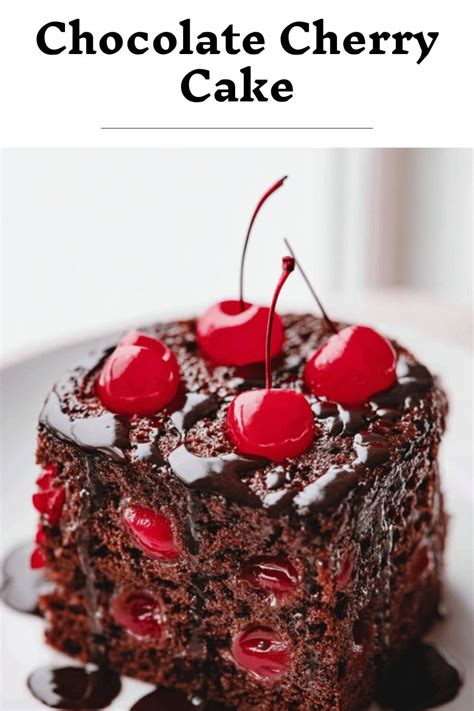 Chocolate Cherry Cake Recipe With Moist Layers And Sweet Filling