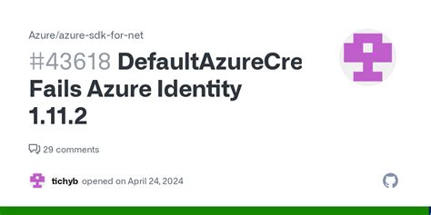 Defaultazurecredential Fails Azure Identity 1112 · Issue 43618