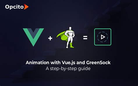 animation with vue js and greensock nasscom the official community