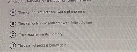 Solved A ﻿they Cannot Simulate Real World Phenomenathey Can