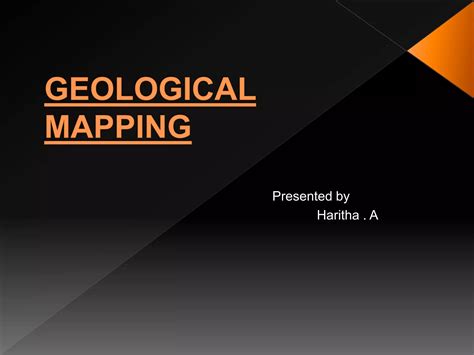 Geological Mapping In Exploration Geology Surface And Subsurface Pptx